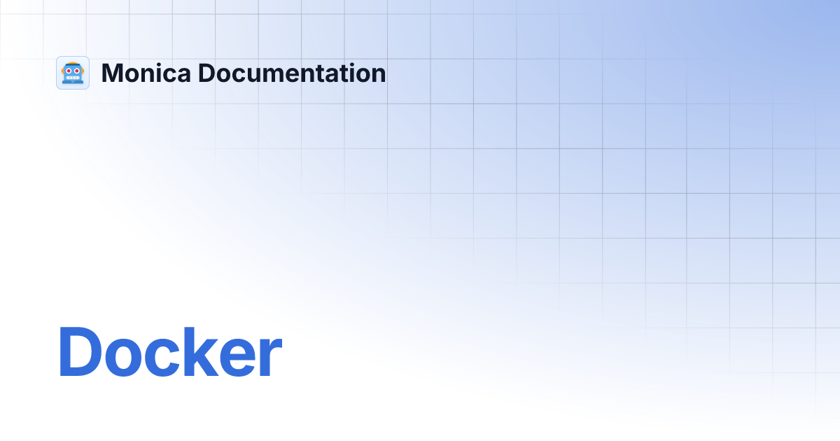 Docker | Monica Documentation