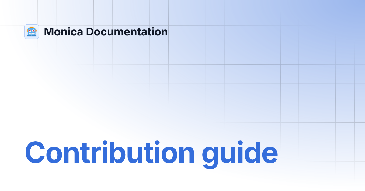 Contribution guide | Monica Documentation